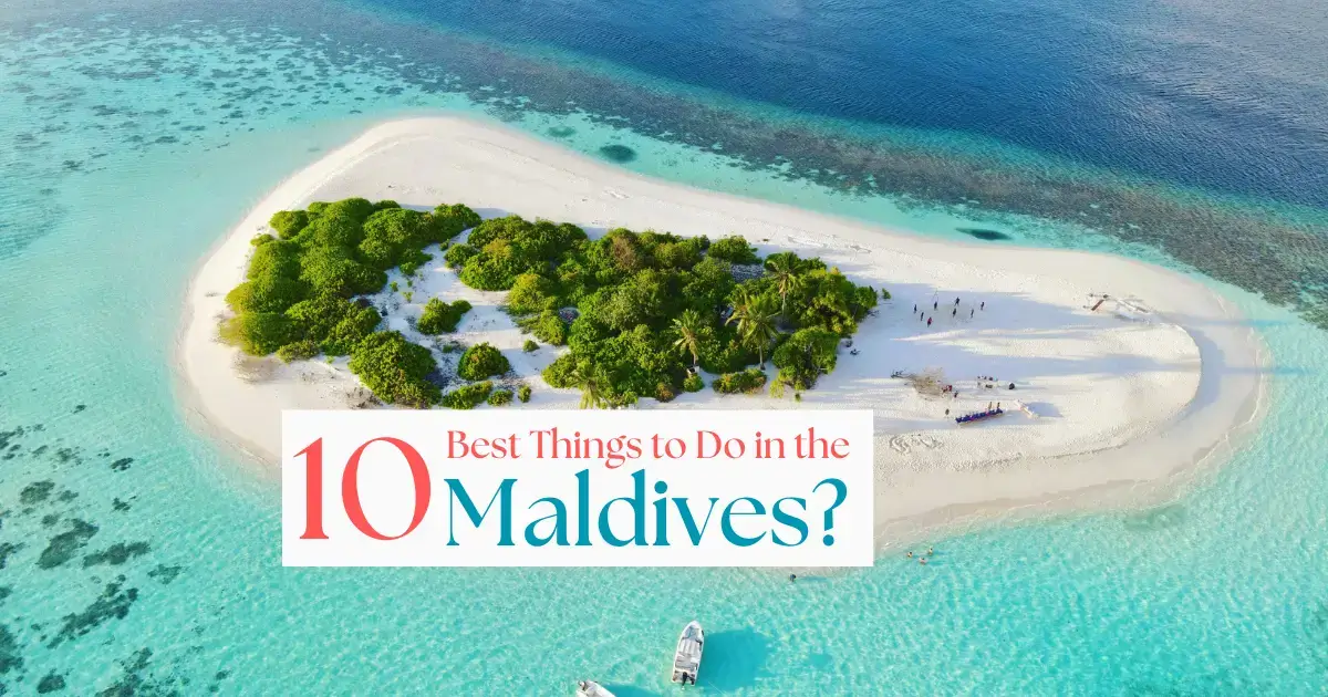 10 Best Things to Do in the Maldives: Ultimate Guide | Book Cheap ...